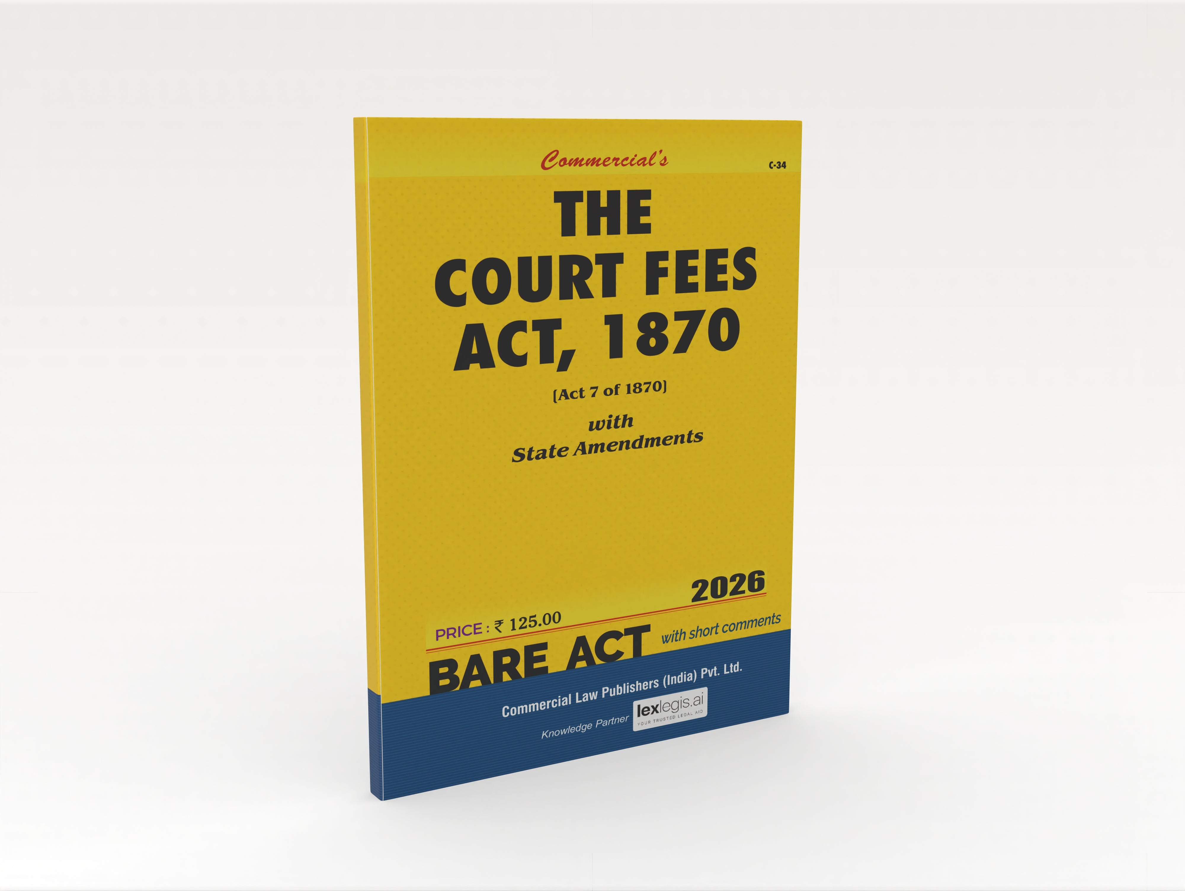The Court Fees Act, 1870 with State Statements – Commercial Law Publishers